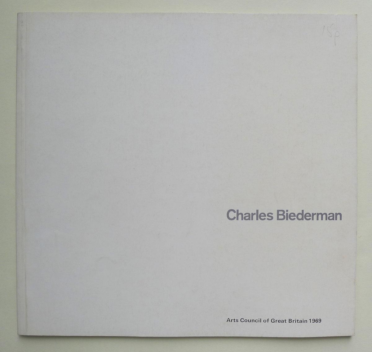 Charles Biederman. A retrospective exhibition with especial emphasis on ...
