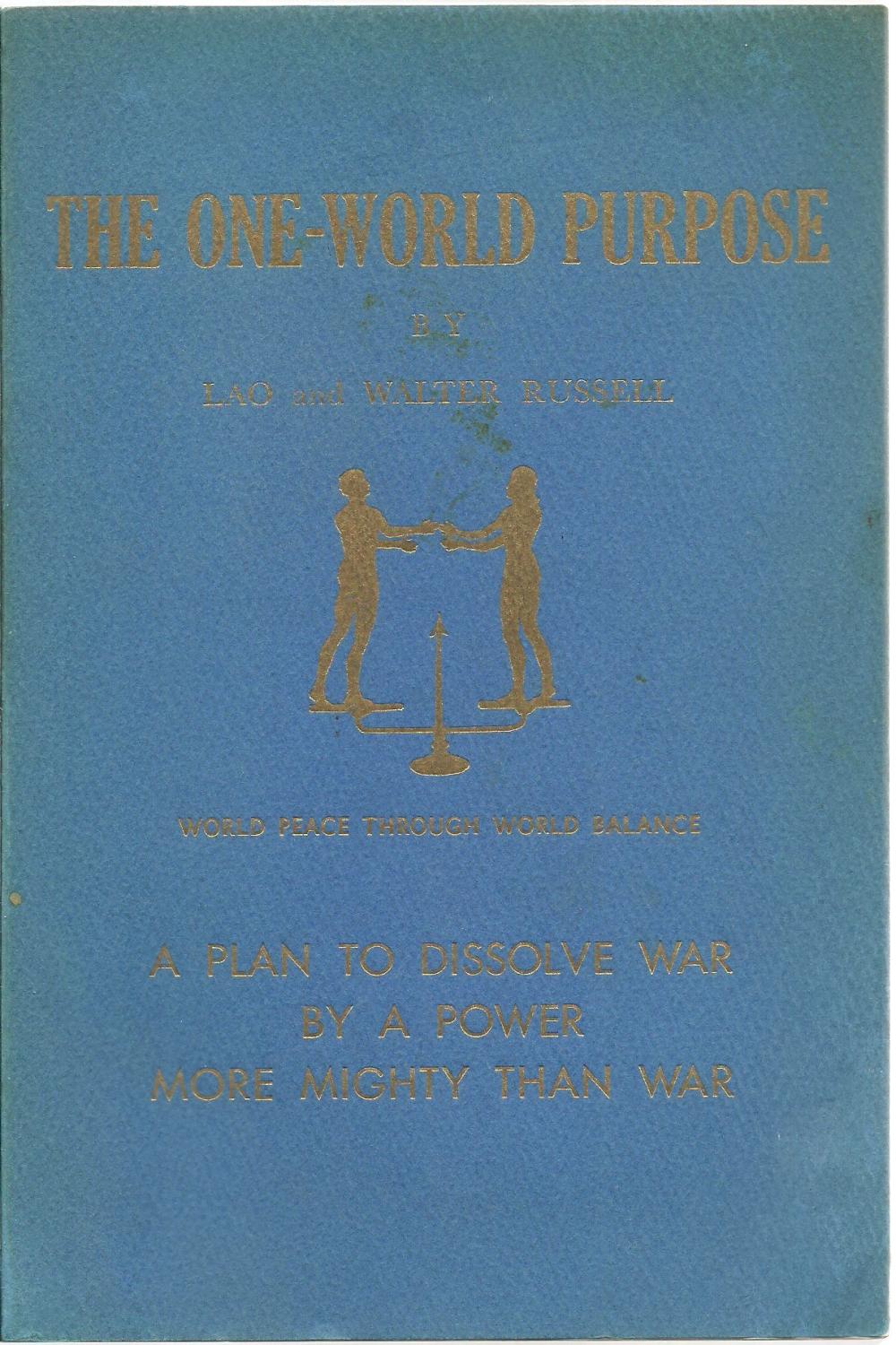 The One - World Purpose by Lao and Walter Russell: Fair to Good Soft ...