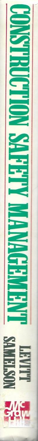 Construction Safety Management by Levitt, Raymond Elliot and Nancy ...