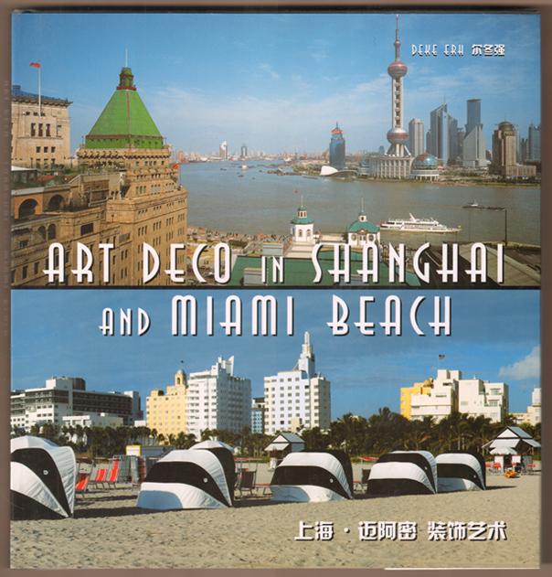 Art Deco in Shanghai and Miami Beach. von Luce, Clotilde, Tess Johnston ...
