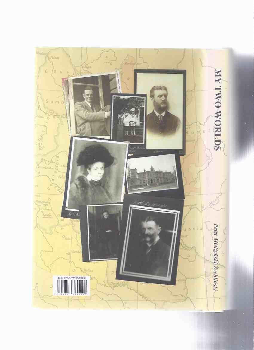 My Two Worlds: A Memoir of an Aristocratic Polish Childhood, War and ...