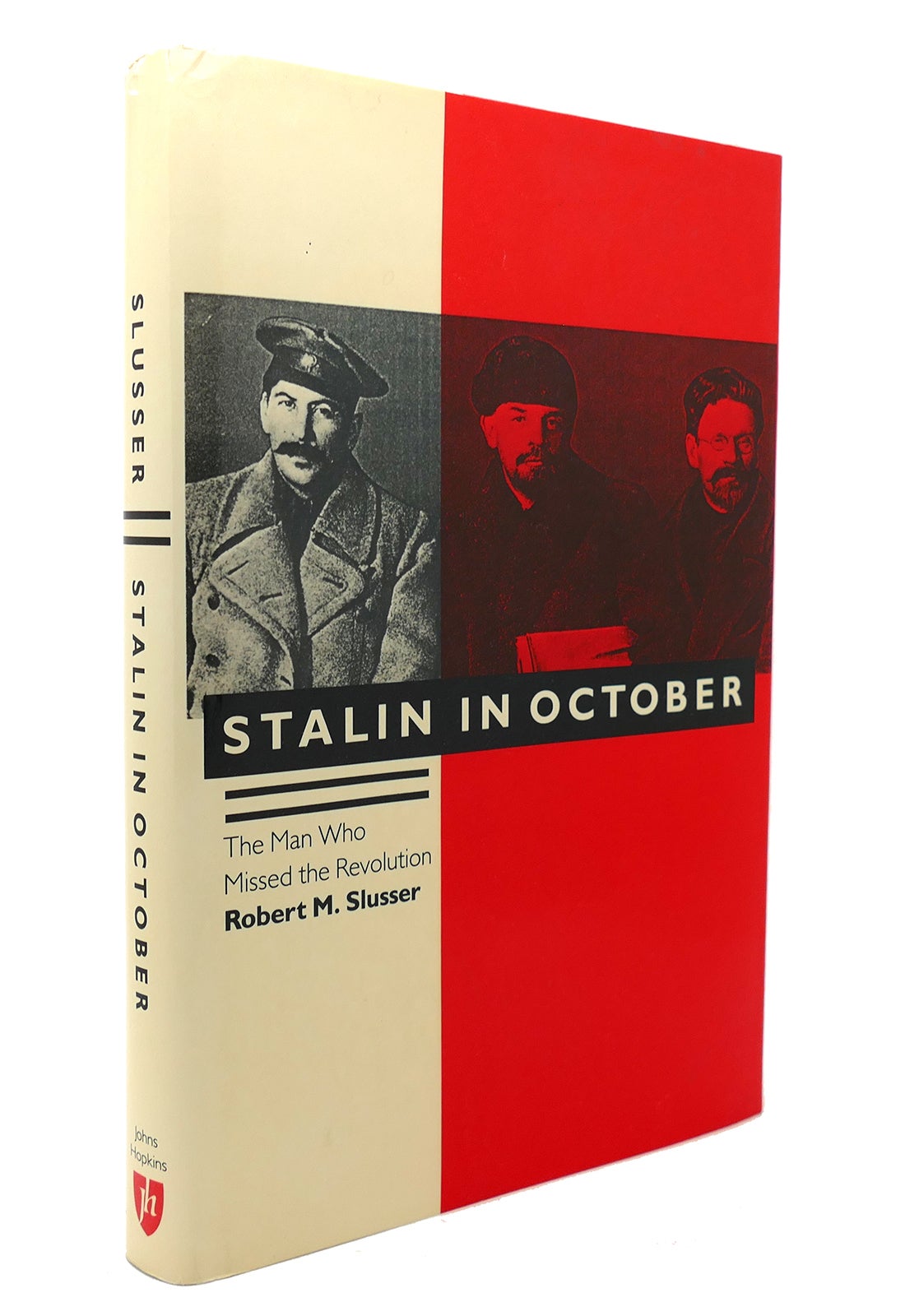 STALIN IN OCTOBER The Man Who Missed the Revolution by Professor Robert ...