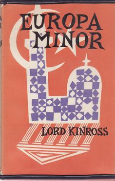 Europa Minor - Journeys to Coastal Turkey by Lord Kinross: Good ...