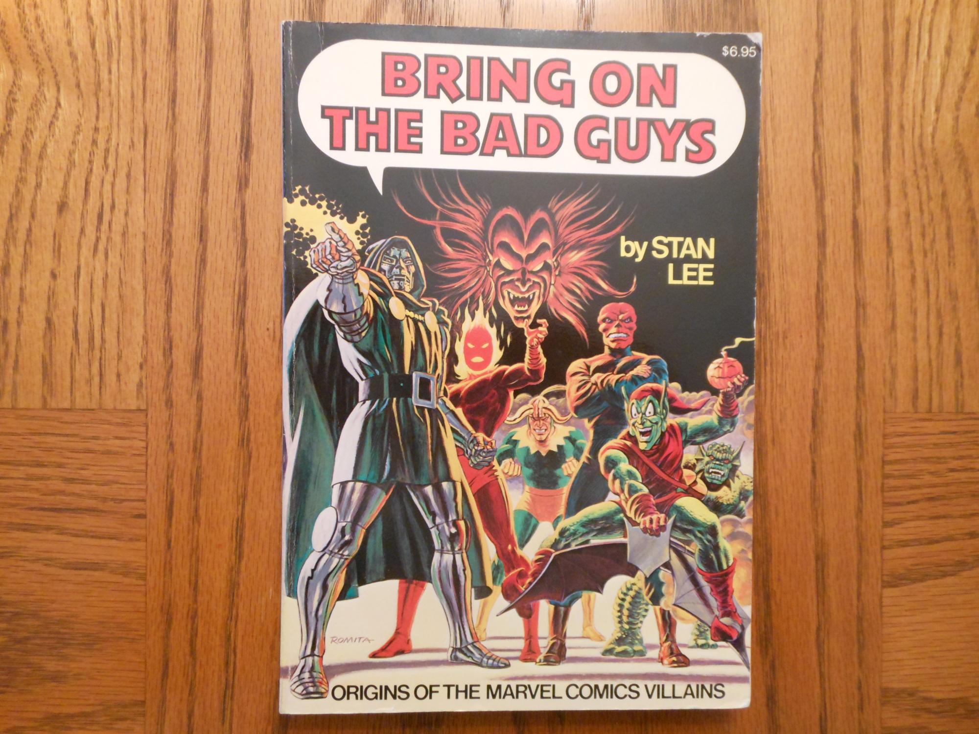 Bring On The Bad Guys Origins Of The Marvel Comics Villains By Stan Lee Very Good Soft Cover