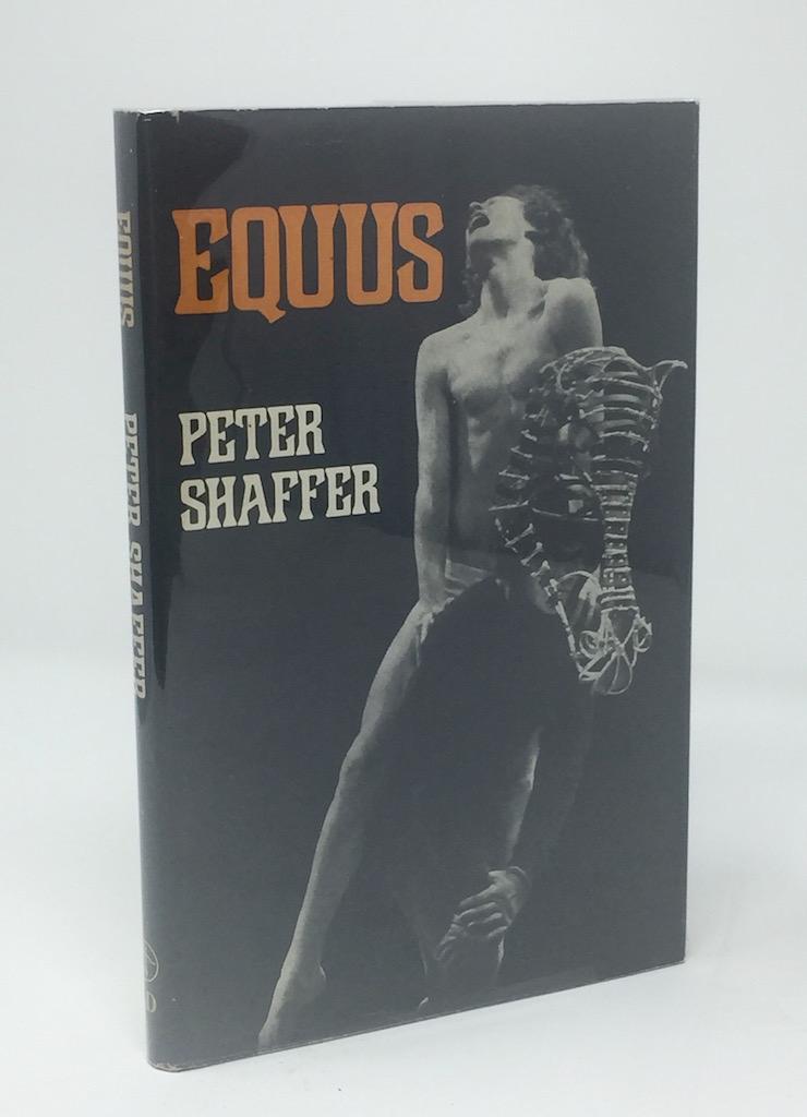 Equus by SHAFFER, Peter: (1973) | Neil Pearson Rare Books