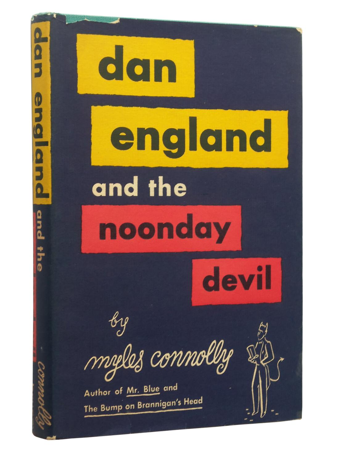 Dan England and the Noonday Devil by Myles Connolly: Near Fine ...