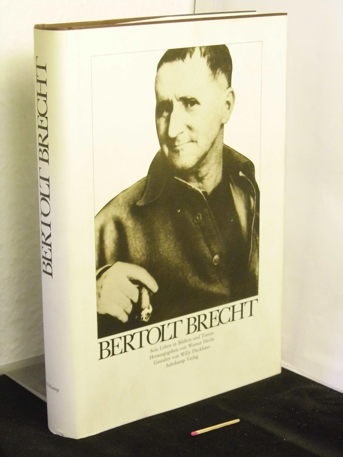 Bertolt Brecht; Sein Leben in Bildern und Texten - by Hecht, Werner ...