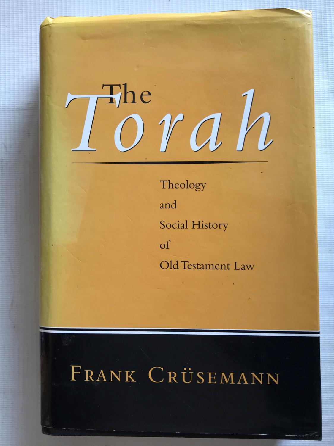 Torah: Theology And Social History Of Old Testament Law by Frank ...
