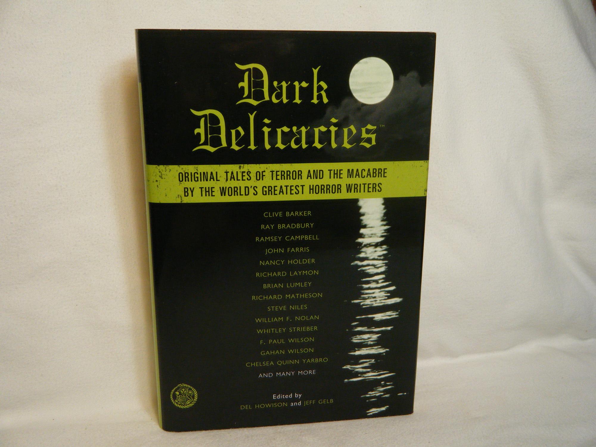 Dark Delicacies Original Tales of Terror and the Macabre by the World's ...