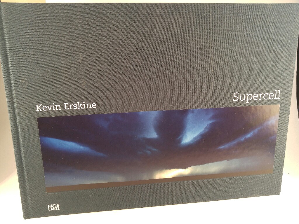 Supercell With texts by Richard Hamblyn and Redmond O Hanlon by Kevin ...