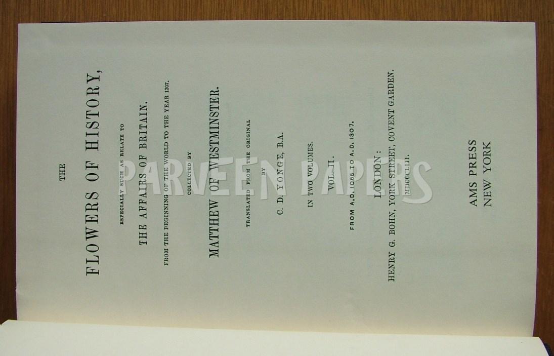 The Flowers of History, especially such as relate to the Affairs of ...