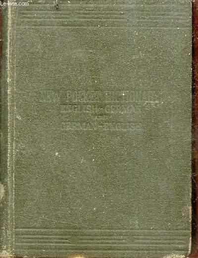 New pocket dictionary of the english and german languages with the pronunciation in both ...