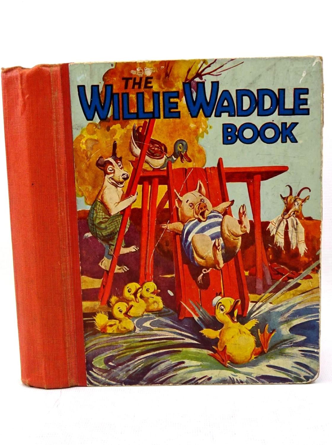 THE WILLIE WADDLE BOOK 1930: Good Hardback (1930) | Stella & Rose's ...