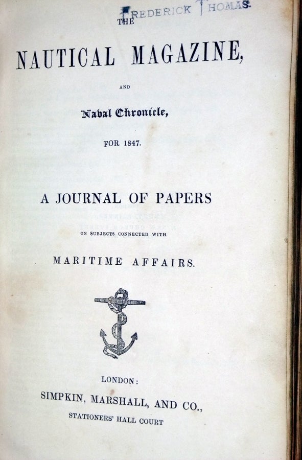 The Nautical Magazine and Naval Chronicle for 1847; a Journal of Papers ...