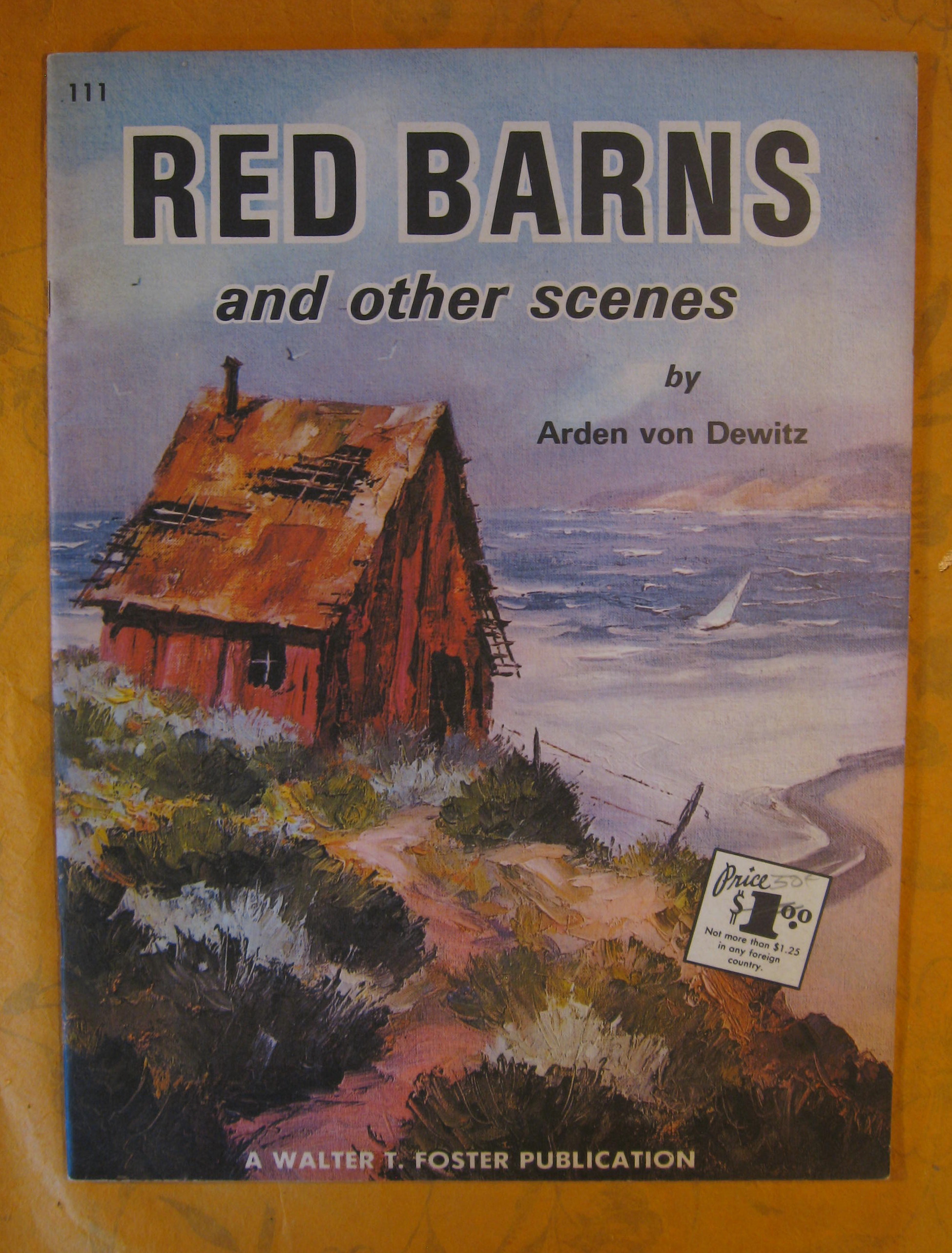Red Barns and Other Scenes by Von Dewitz, Arden: Very Good Staple Bound ...