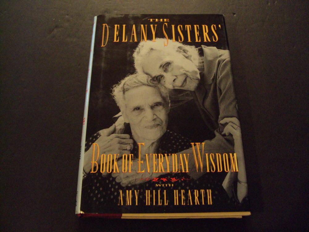 The Delany Sisters by Amy Hearth First Edition 1994 HC by Amy Hearth ...