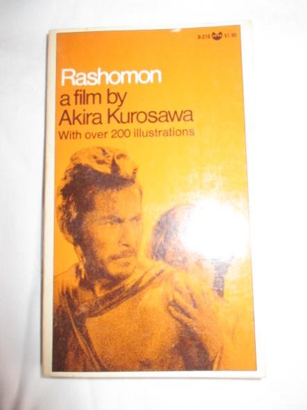 Rashomon- a film by Akira Kurosawa by Donald Richie: Very Good Soft ...