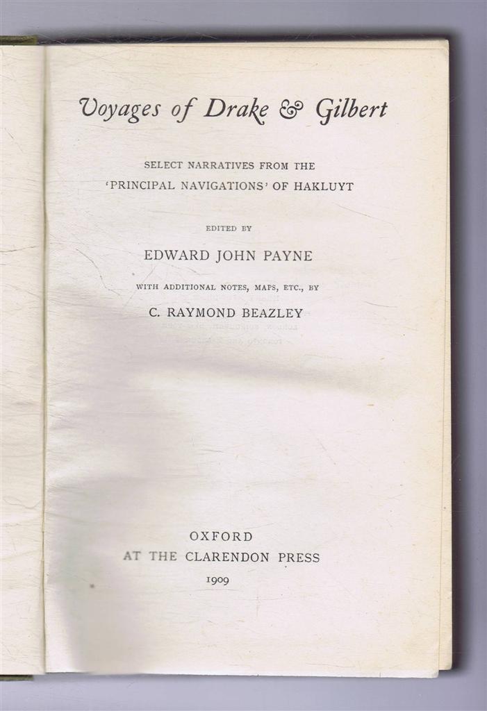 Voyages of Drake & Gilbert, Select Narratives from the 'Principal ...