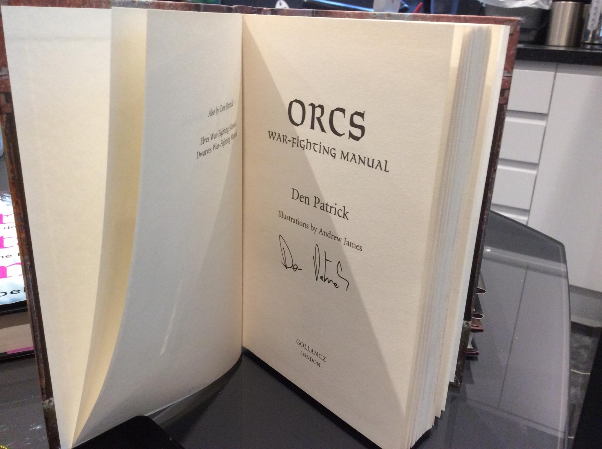 Orcs War - Fighting Manual ****SIGNED UK HB 1/1****** by Patrick, Den ...