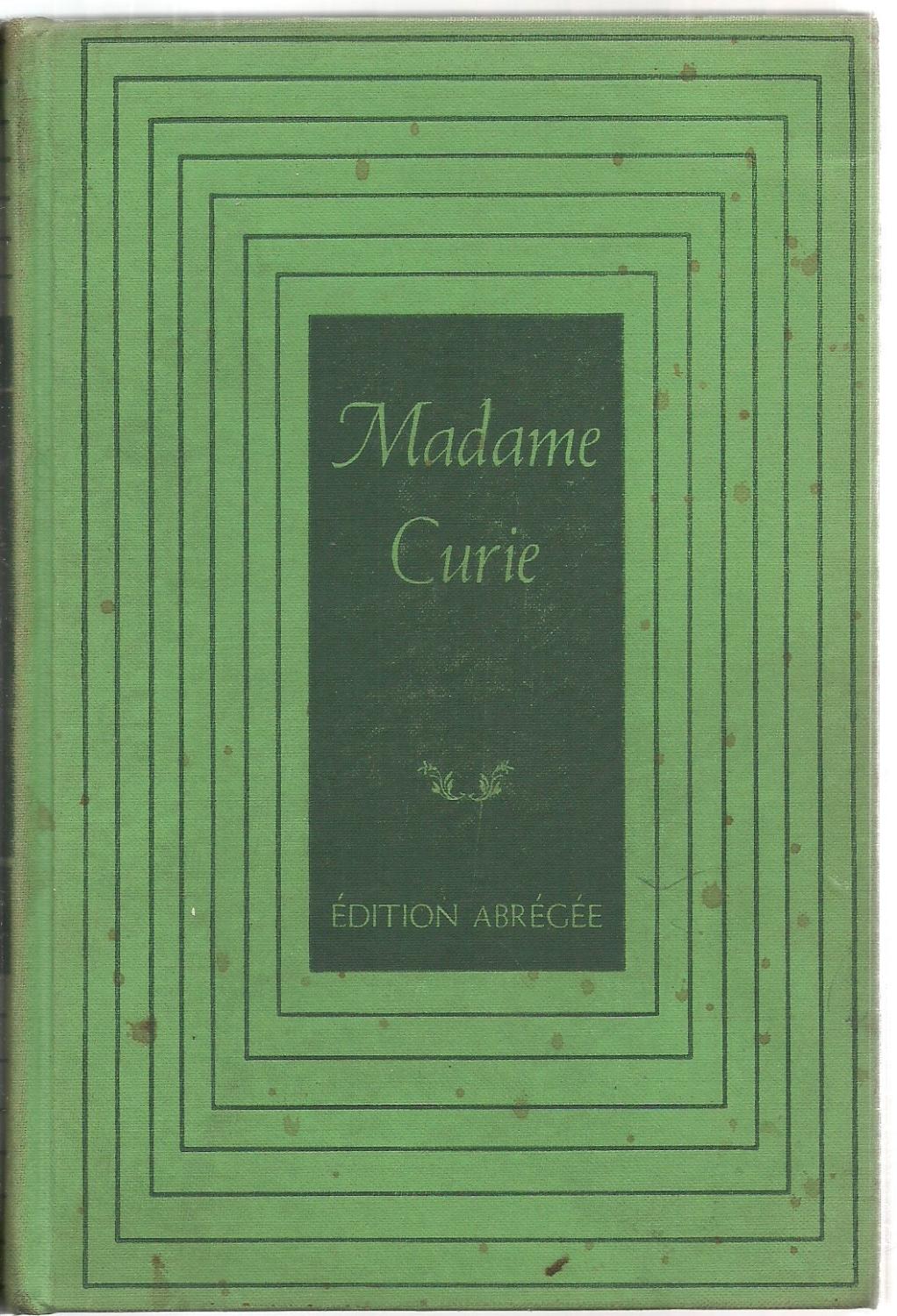 Madame Curie by By Eve Curie, Abridged and edited by Freeric Ernst and ...