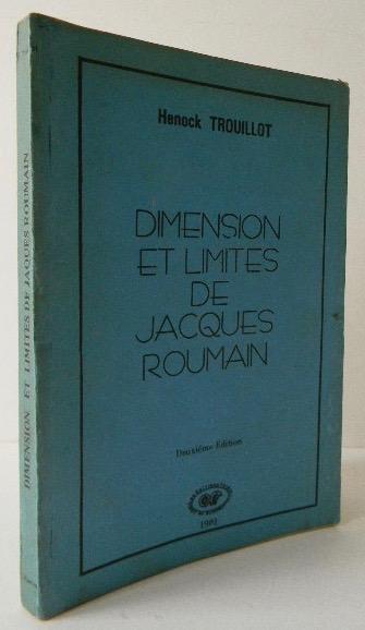 DIMENSION ET LIMITES DE JACQUES ROUMAIN. by TROUILLOT (Henock): Bon ...