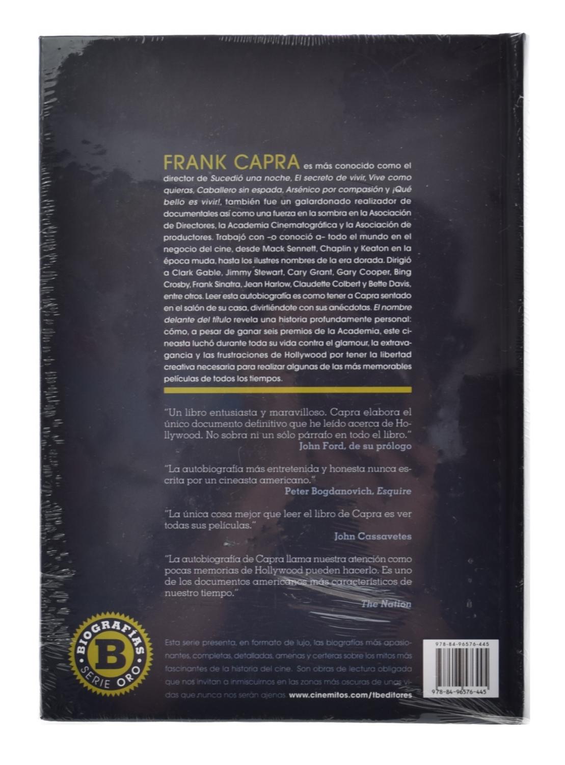 EL NOMBRE DELANTE DEL TÍTULO. AUTOBIOGRAFÍA de CAPRA, Frank: (2007) | Librería Monogatari