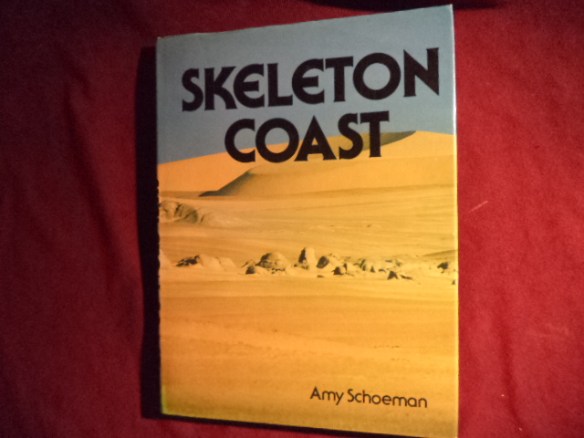 Skeleton Coast. Inscribed by the author. Namibia. by Schoeman, Amy ...