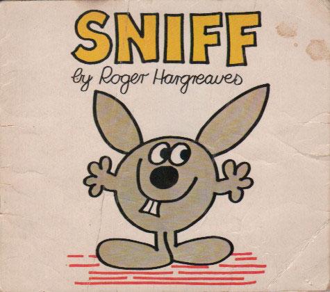 SNIFF by Roger Hargreaves: Good Stapled Booklet, Stiff Cover. (1979 ...