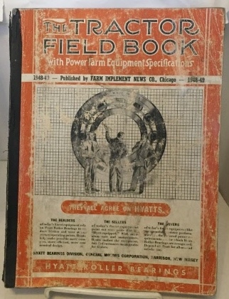 1948-49 Tractor Field Book with Power Farm Equipment Specifications by ...