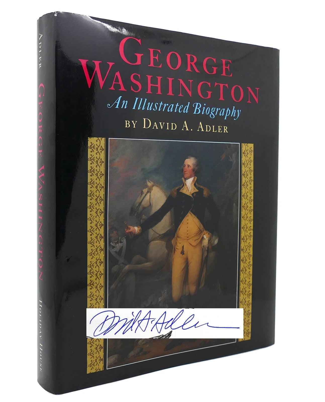 GEORGE WASHINGTON An Illustrated Biography by David A. Adler: Hardcover ...