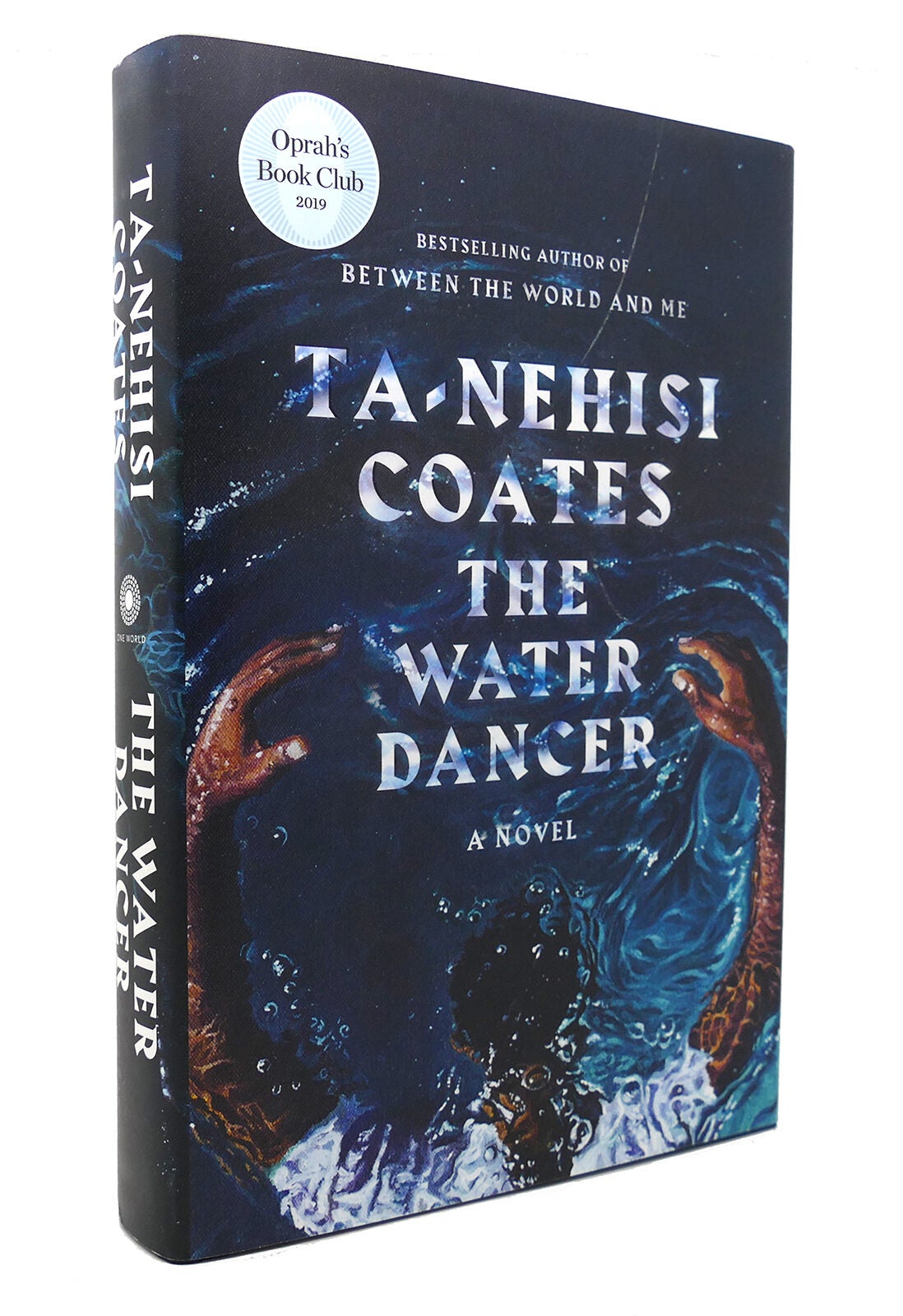 THE WATER DANCER A Novel by Ta-Nehisi Coates: Hardcover (2019) First ...