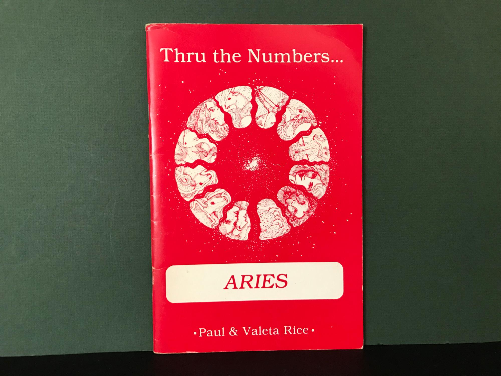 Aries - Thru the Numbers by Rice, Paul & Valeta: Very Good Pictorial ...