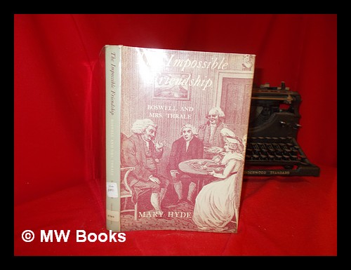The Impossible friendship : Boswell and Mrs. Thrale von Hyde, Mary ...