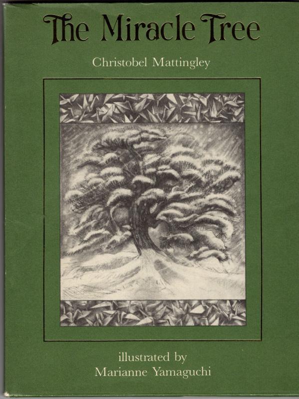 The Miracle Tree by Christobel Mattingley: Very Good Hardcover (1985 ...