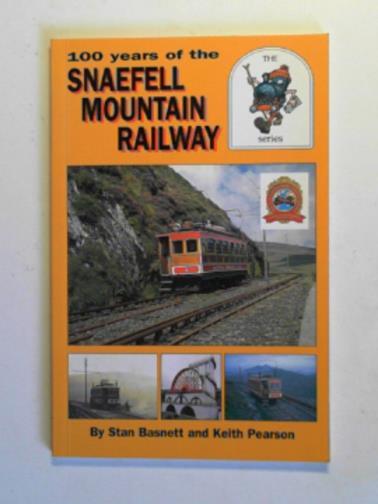 100 years of the Snaefell Mountain Railway by BASNETT, Stan & PEARSON ...