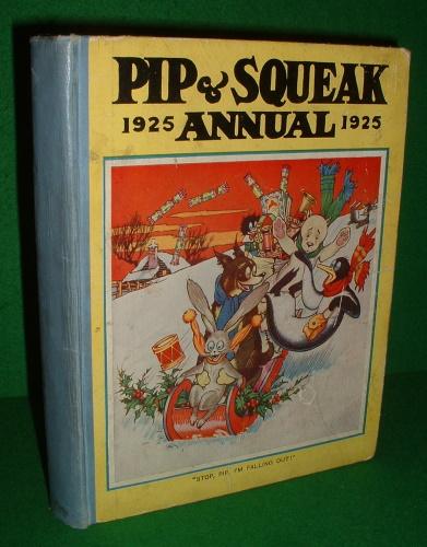 PIP AND SQUEAK ANNUAL THIRD YEAR 1925 by UNCLE DICK (EDITOR): Very Good ...