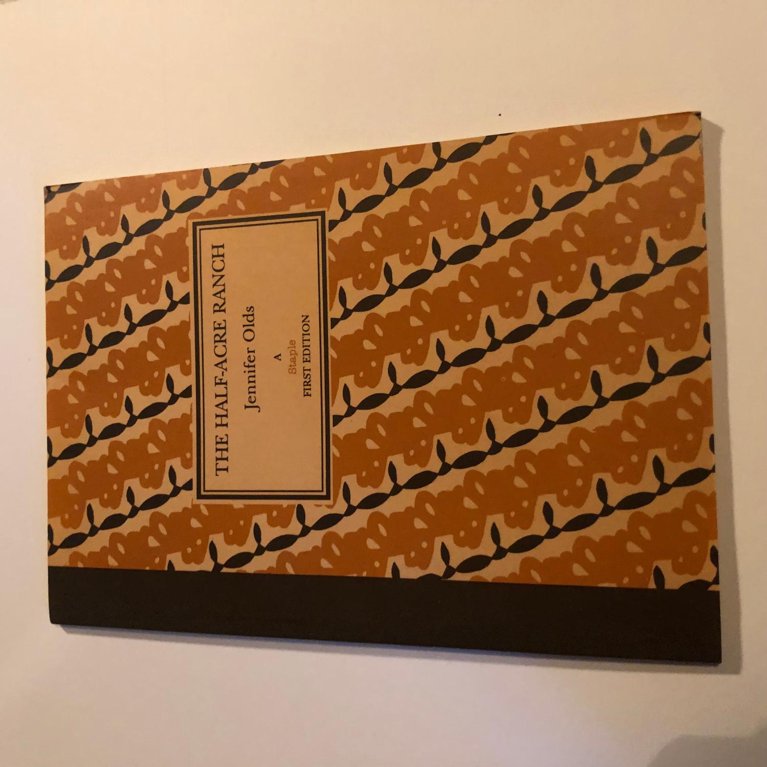 The Half-Acre Ranch (Staple First Editions) by Jennifer Olds: Near Fine ...