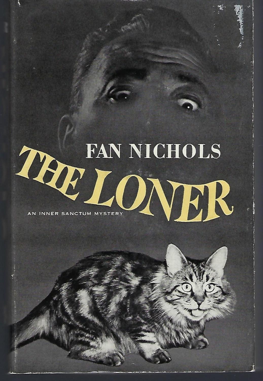 The Loner by Nichols, Fan: Very Good Hardcover (1956) First Edition ...