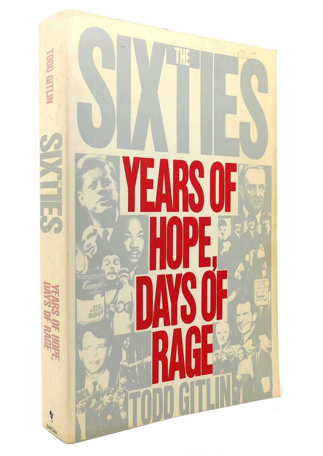 THE SIXTIES YEARS OF HOPE, DAYS OF RAGE by Todd Gitlin: Softcover (1987 ...