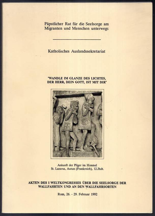 'Wandle im Glanze des Lichtes, der Herr; Dein Gott, ist mit dir'. Akten ...