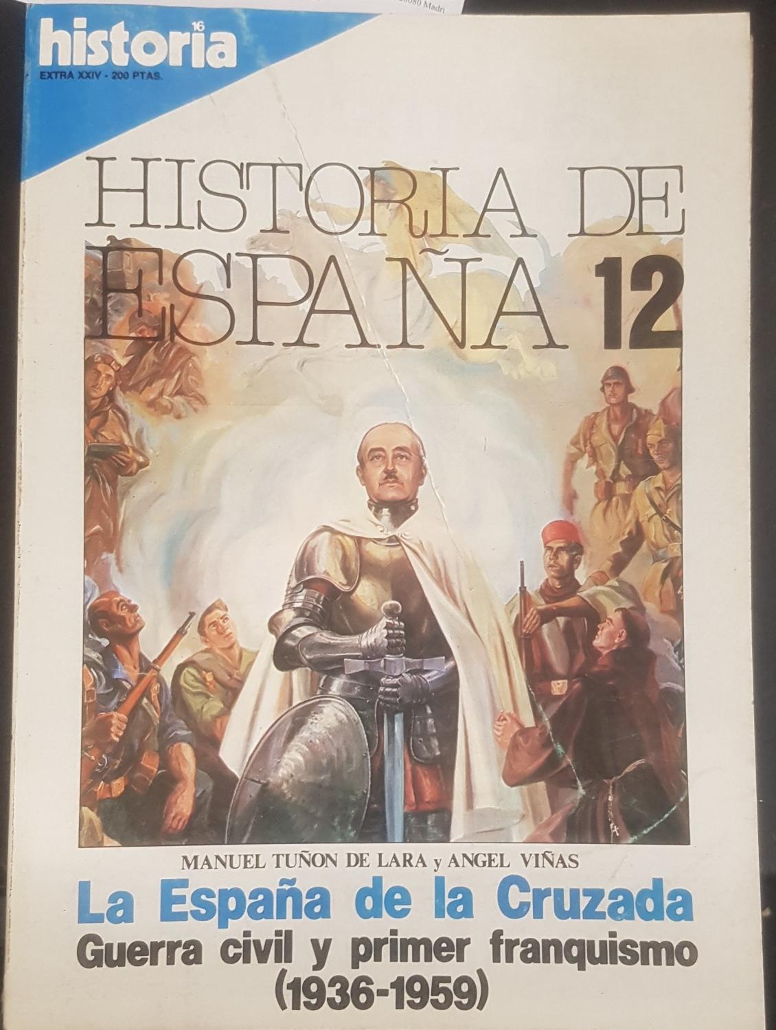 Historia 16. Extra número 24 Diciembre 1982 Historia de España 12 La ...