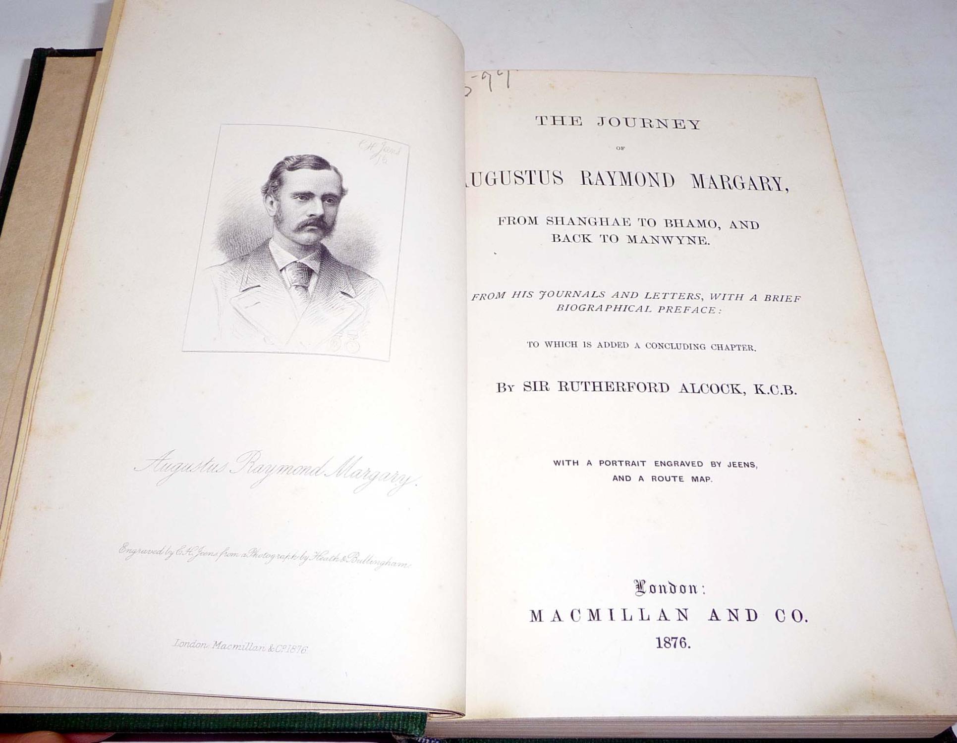 The Journey of Augustus Raymond Margary from Shanghae to Bhamo and Back ...