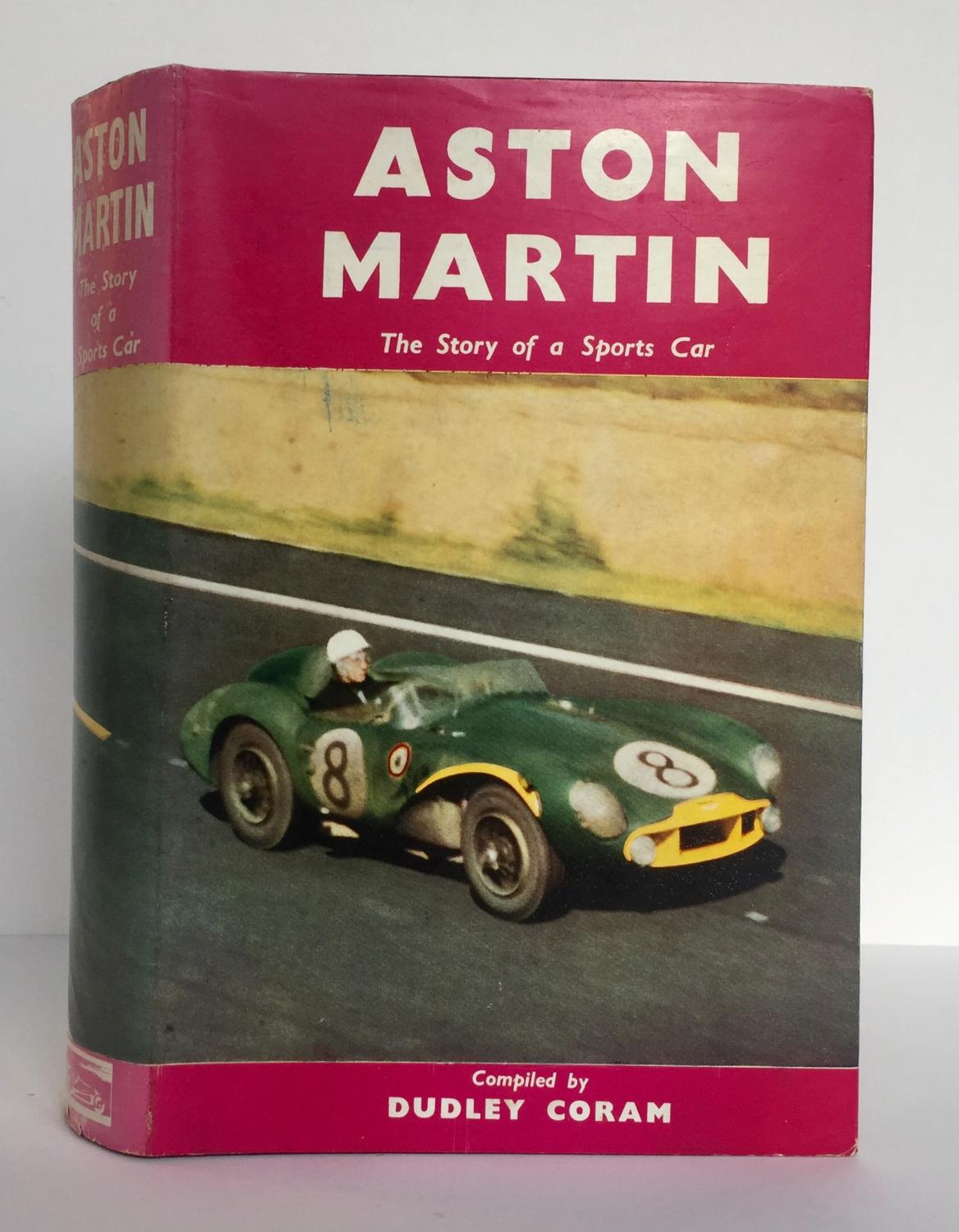 ASTON MARTIN, The Story of a Sports Car von CORAM, Dudley: Near Fine ...