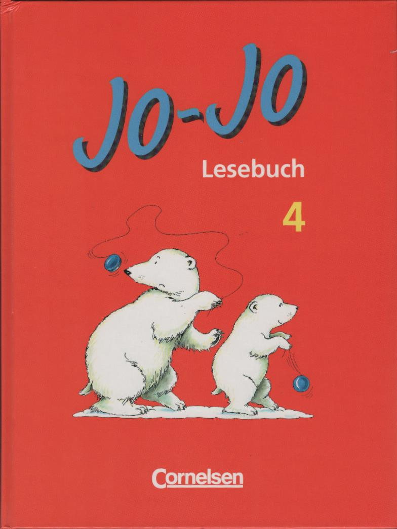 Jo-Jo; Teil: Schuljahr 4. Lesebuch. / [Hauptbd.]. / Erarb. von Erna ...