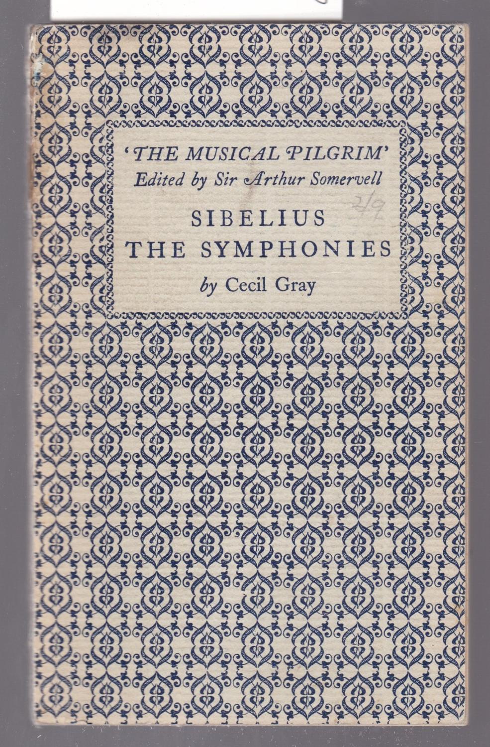 Sibelius - The Symphonies - The Musical Pilgrim Edited By Sir Arthur ...