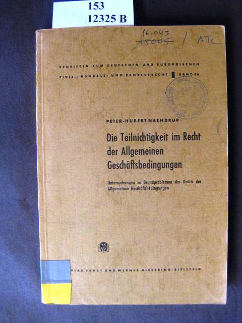 Die Teilnichtigkeit im Recht der Allgemeinen Geschäftsbedingungen ...