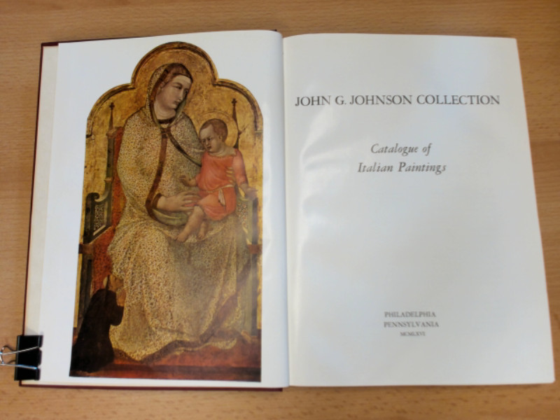 John G. Johnson Collection Catalogue of Italian Paintings: Gut 27 x 20 ...