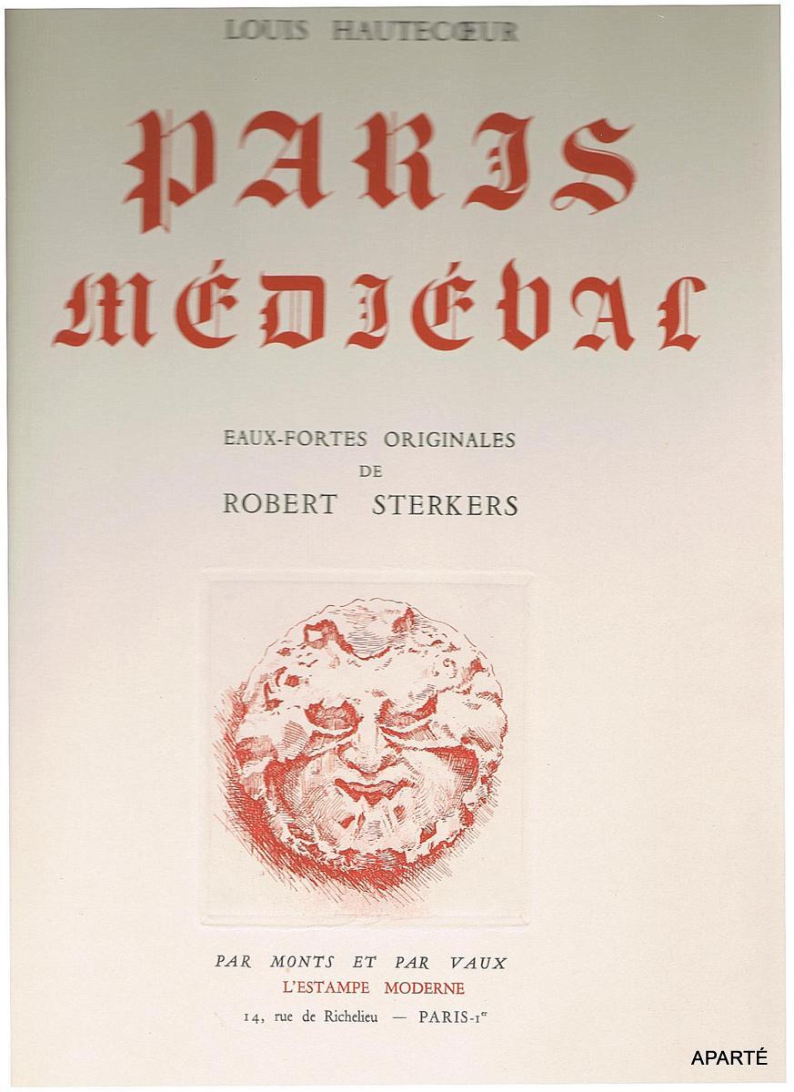 Paris Médiéval Eaux Fortes Originales De Robert Sterkers Un Des 30