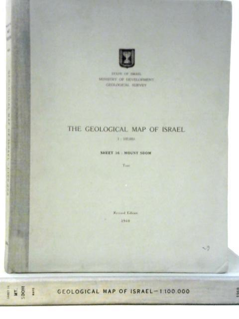 The Geological Map of Israel on a 1:100000 scale, Sheet 16: Mount Sdom ...