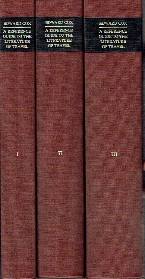A Reference Guide To The Literature Of Travel: Volume One - The Old ...